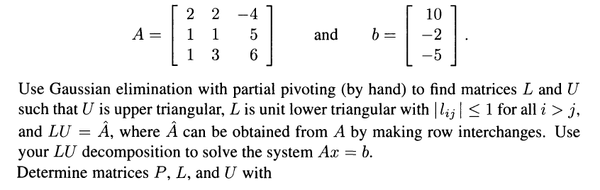 Solved 10 b=1-2 and Use Gaussian elimination with partial | Chegg.com