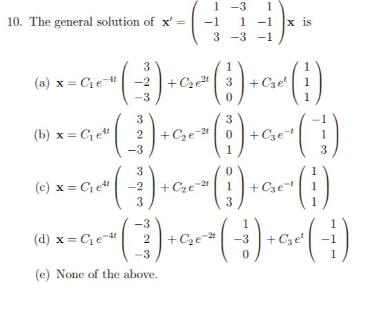 Solved 1 -3 1 10. The general solution of x'= 1-1 1-1 |x is | Chegg.com