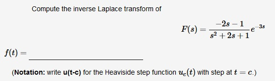 Solved Compute the inverse Laplace transform of Fs)-2s-13, | Chegg.com