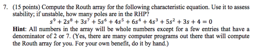 Solved Compute the Routh array for the following | Chegg.com