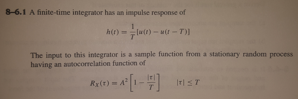 Solved 8-6.1 A finite-time integrator has an impulse | Chegg.com