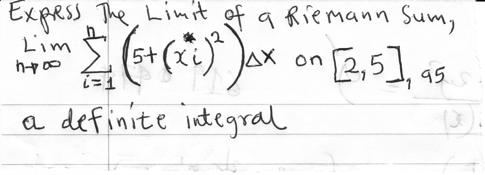 Solved Express the limit of a Riemann sum below as a | Chegg.com