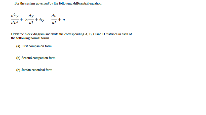 Solved For the system governed by the following differential | Chegg.com