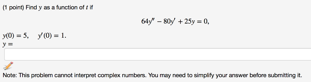 Solved (1 point) Find yy as a function of tt if | Chegg.com