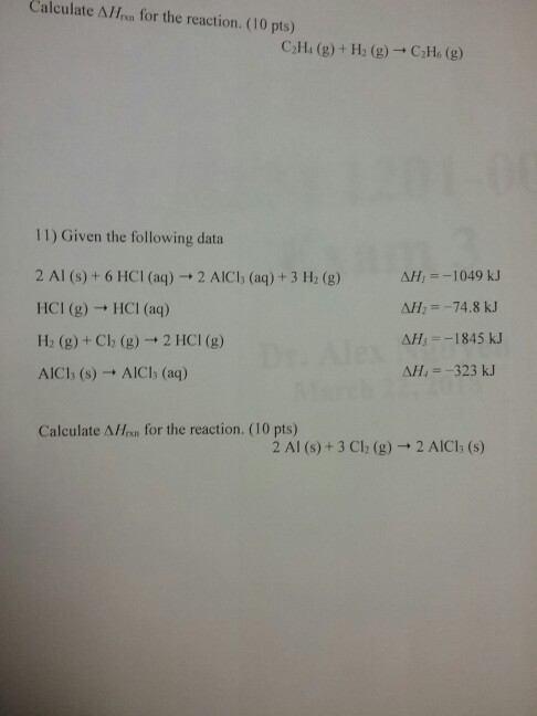 Solved Calculate Δ1hn for the reaction. (10 pts) C2H4 (g) + | Chegg.com