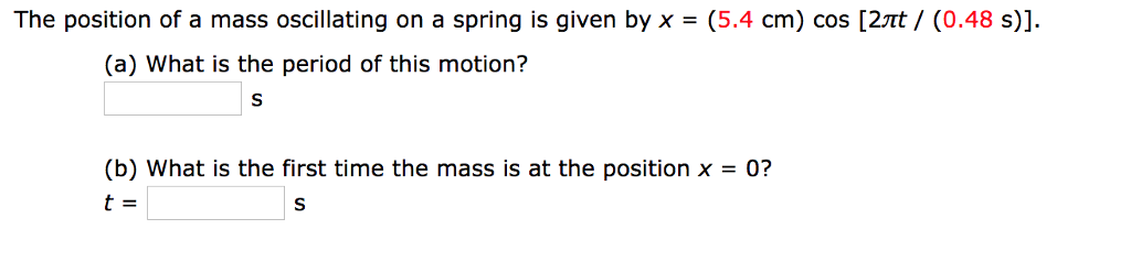Solved The position of a mass oscillating on a spring is | Chegg.com