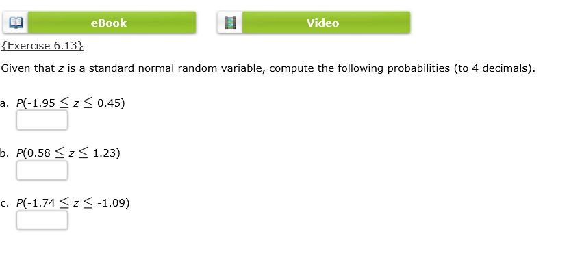 Solved: Given That Z Is A Standard Normal Random Variable,... | Chegg.com