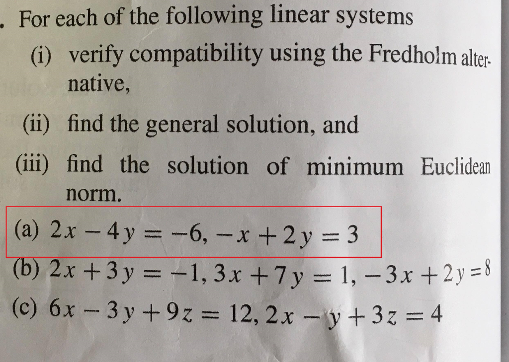 Solved For each of the following linear systems (i) verify | Chegg.com