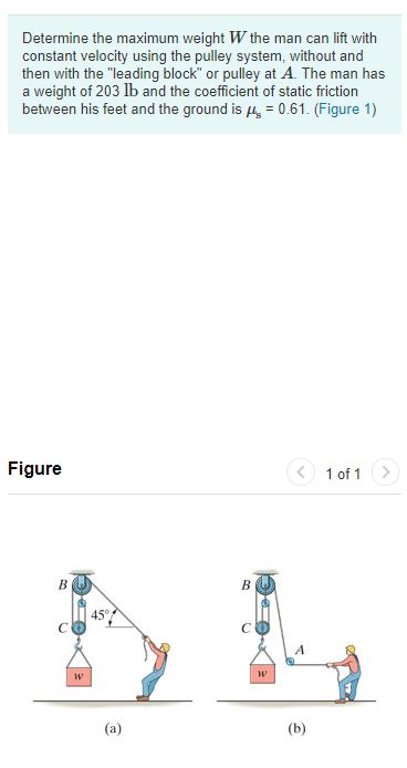 Solved Determine the maximum weight W the man can lift with | Chegg.com
