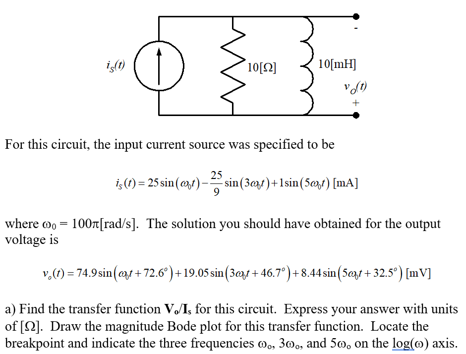 Solved For this circuit, the input current source was | Chegg.com