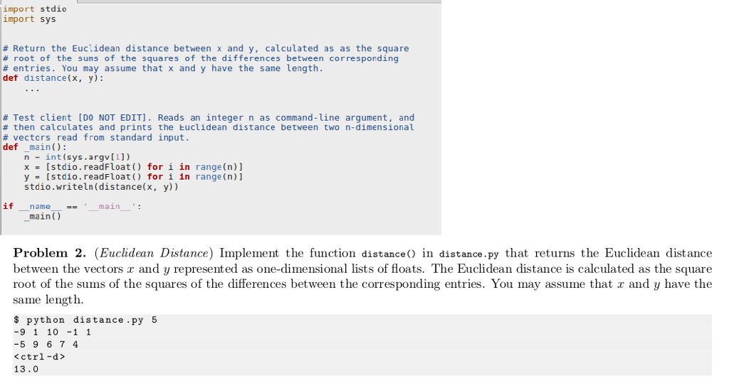 Solved import stdio import sys # Return the Euclidean | Chegg.com
