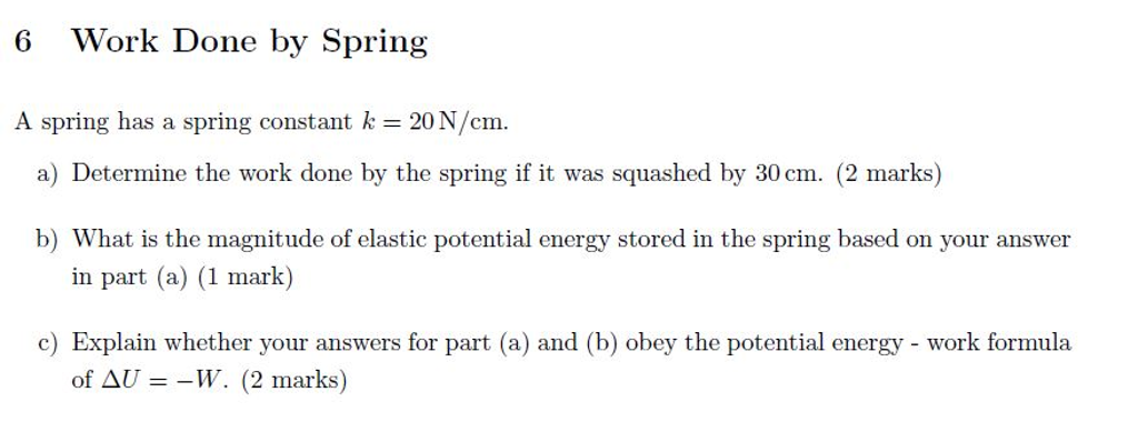 Solved A spring has a spring constant k = 20 N/cm. | Chegg.com
