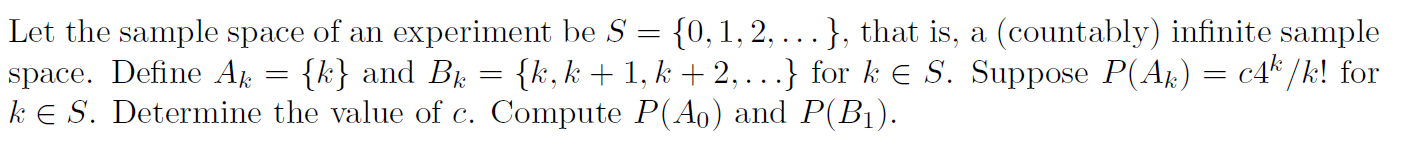 Solved Let the sample space of an experiment be S = {0, 1, | Chegg.com