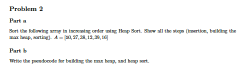 Solved Problem 2 Part a Sort the following array in | Chegg.com