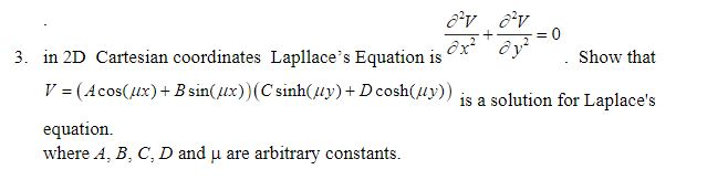 Solved In 2D Cartesian coordinates Lapllace's Equation is | Chegg.com
