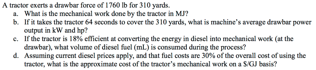 Solved A tractor exerts a drawbar force of 1760 lb for 310 | Chegg.com