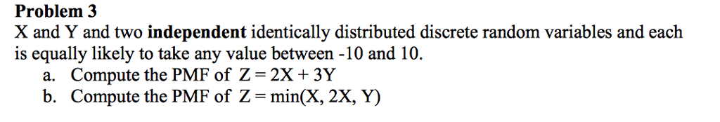 X and Y and two independent identically distributed | Chegg.com