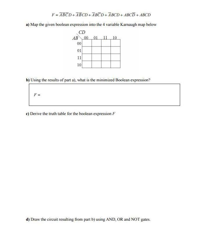 Solved F = ABCD + ABCD + ABCD+ ABCD+ ABCD + ABCD a) Map the | Chegg.com