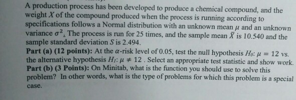 Solved A production process has been developed to produce a | Chegg.com