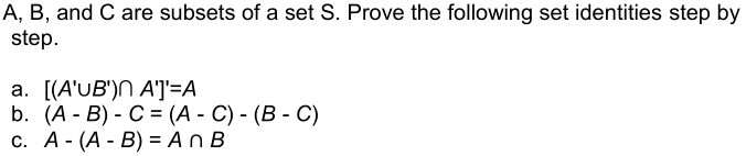 Solved A, B, and C are subsets of a set S. Prove the | Chegg.com