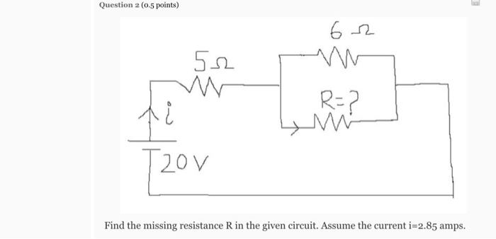 Solved Find the missing resistance R in the given circuit. | Chegg.com