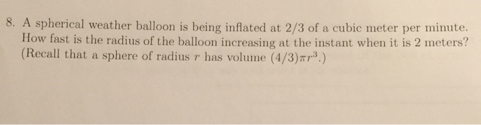 Solved A spherical weather balloon is being inflated at 2/3 | Chegg.com