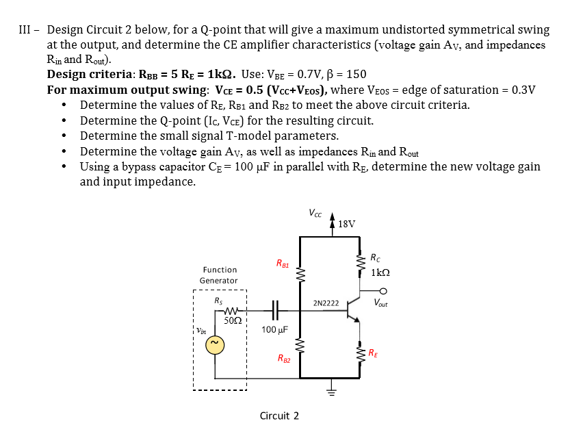 Solved III - Design Circuit 2 below, for a Q-point that will | Chegg.com