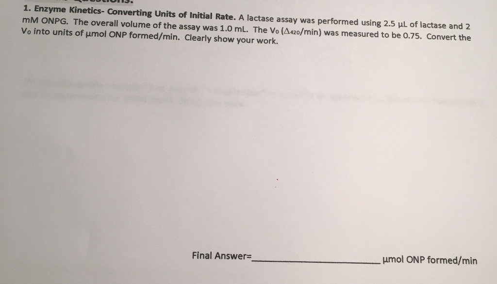 Solved A lactase assay was performed using 2.5 uL of lactase | Chegg.com