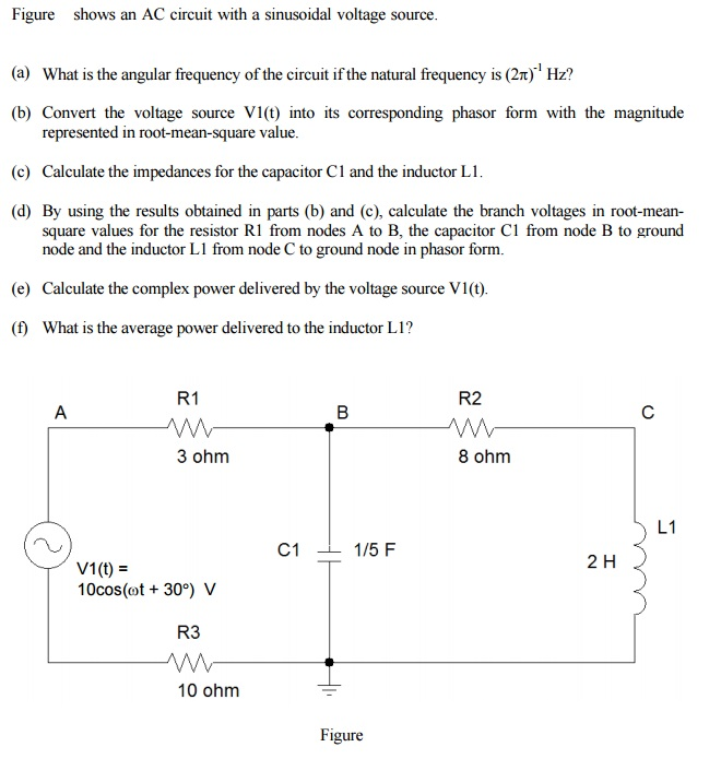 Solved Please answer the questions below about AC circuit. I | Chegg.com