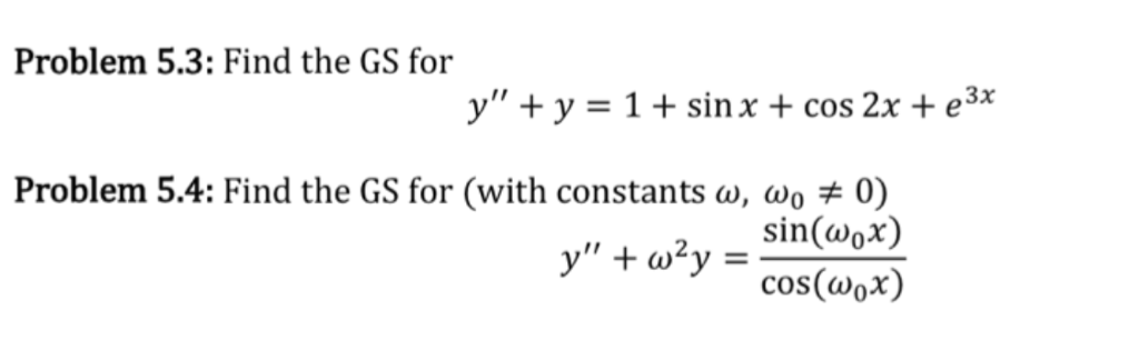 Solved Problem 5.3: Find the GS for Problem 5.4: Find the GS | Chegg.com