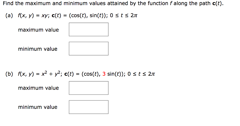 Solved Find The Maximum And Minimum Values Attained By The