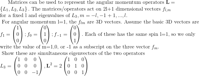 Solved be used to used to represent the angular momentum | Chegg.com