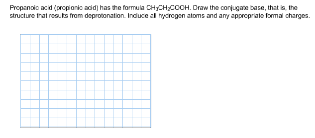 Solved Propanoic acid (propionic acid) has the formula | Chegg.com
