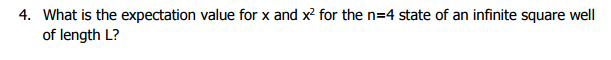 Solved What is the expectation value for x and x^2 for the n | Chegg.com