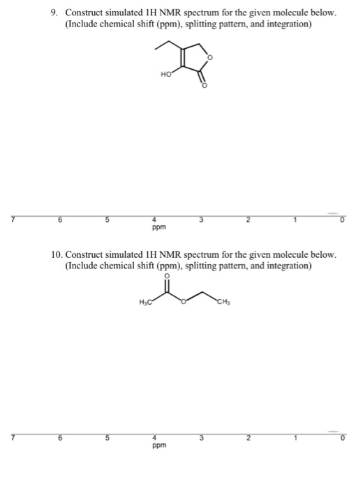 Solved 9. Construct simulated 1H NMR spectrum for the given | Chegg.com