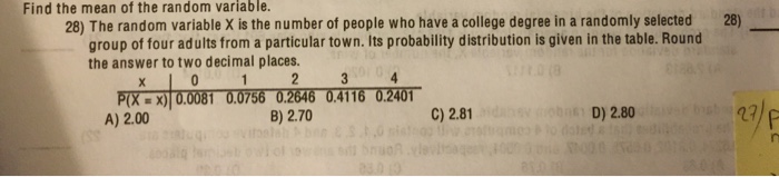 Solved Find the mean of the random variable. 28) The random | Chegg.com