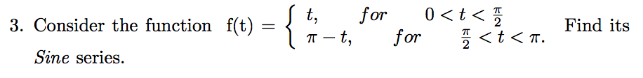 Solved Consider the function f(t) = {t for 0