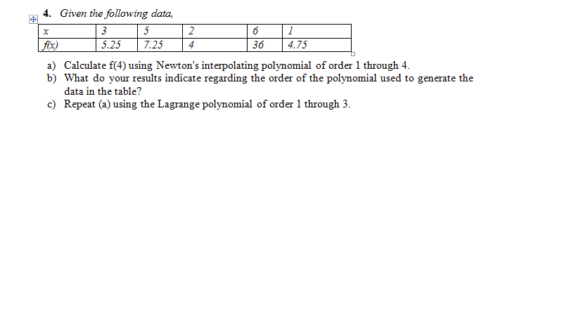 Solved 4. Given the following data, 5.25 7.25 a) Calculate | Chegg.com