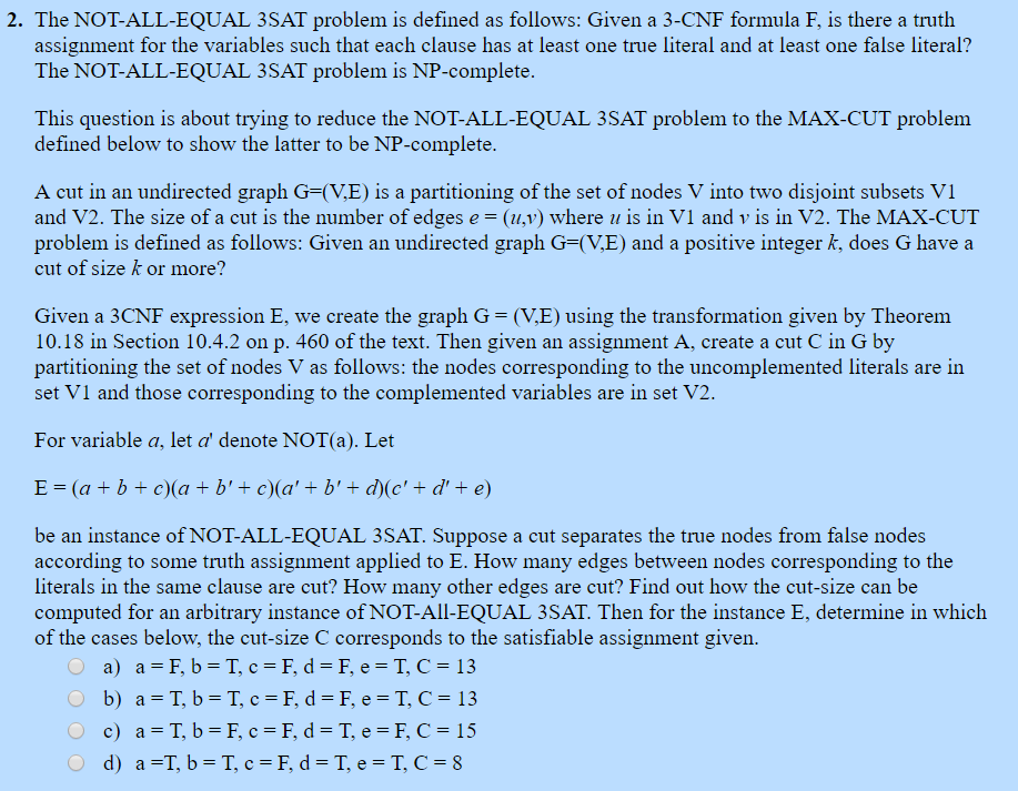 The Not All Equal 3sat Problem Is Defined As Follows 