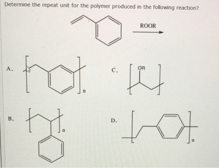 Solved Determine the repeat unit for the polymer produced in | Chegg.com