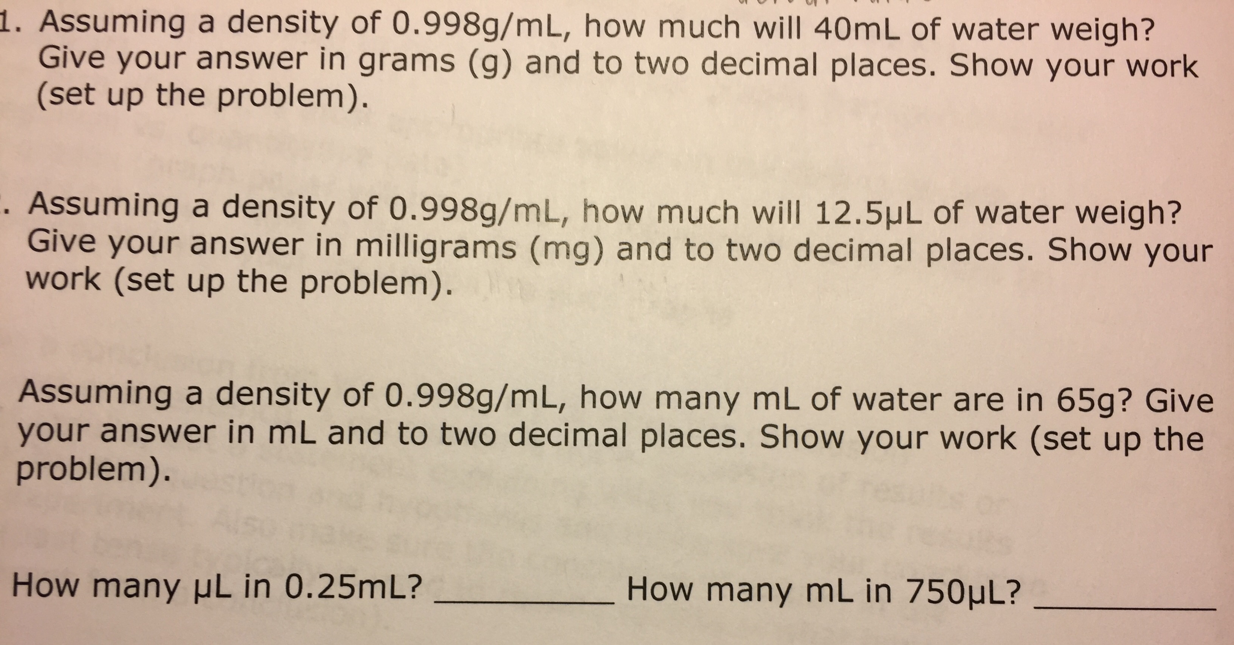 Solved Assuming a density of 0.998g/mL, how much will 40mL | Chegg.com