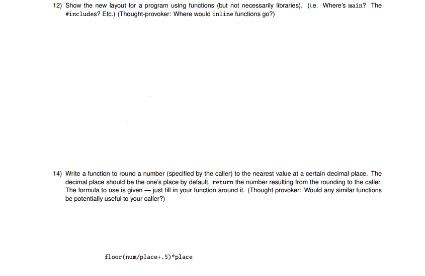 Solved 12) Show the new layout for a program using functions | Chegg.com