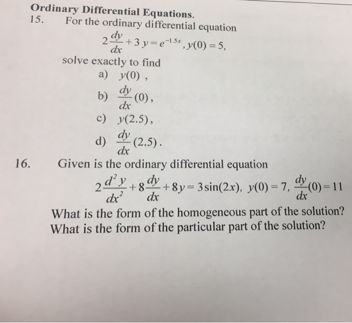 Solved For the ordinary differential equation 2dy/dx + 3 y | Chegg.com