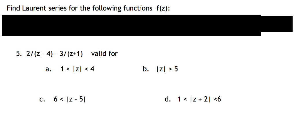 Solved Find Laurent series for the following functions f(z) | Chegg.com