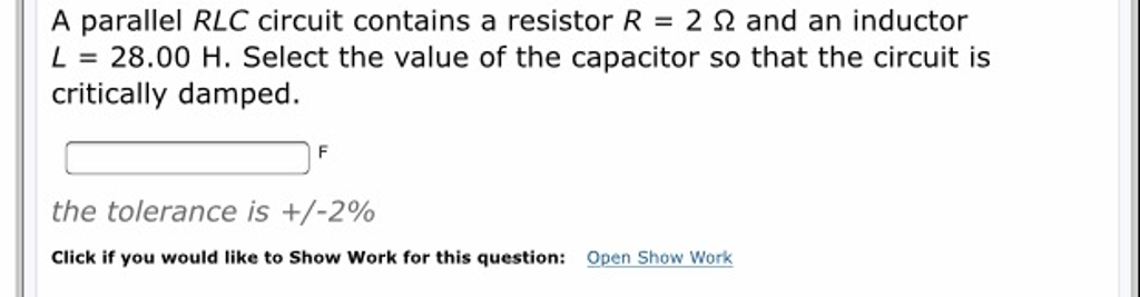 Solved A parallel RLC circuit contains a resistor R = 2 Ohm | Chegg.com