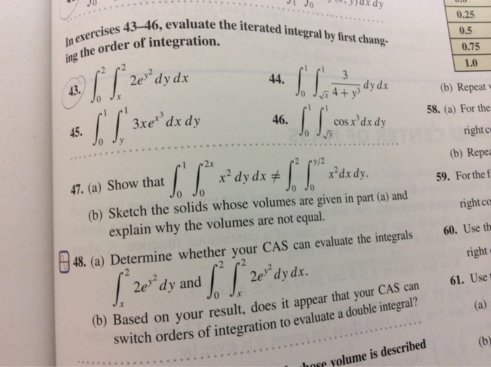 Solved In exercise 43-46 , evaluate the iterated integral by | Chegg.com