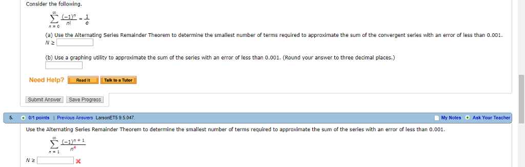 Solved Consider the following (a) Use the Alternating Series | Chegg.com