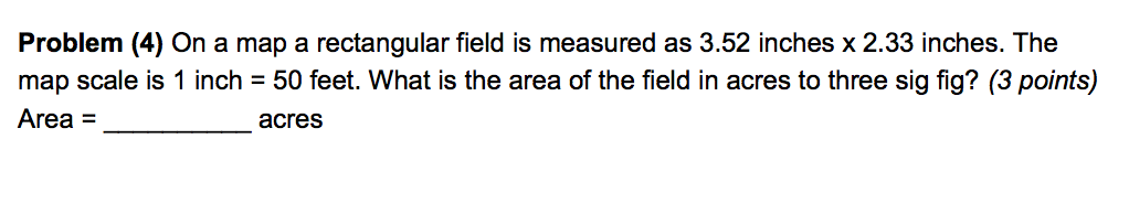 Solved Problem (4) On a map a rectangular field is measured | Chegg.com