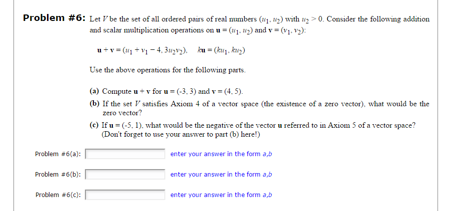 Solved Let V be set of all ordered pairs of real numbers | Chegg.com