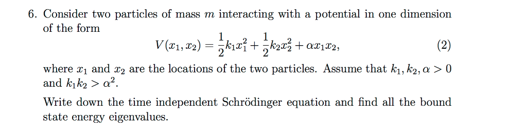 Solved Consider two particles of mass m interacting with a | Chegg.com